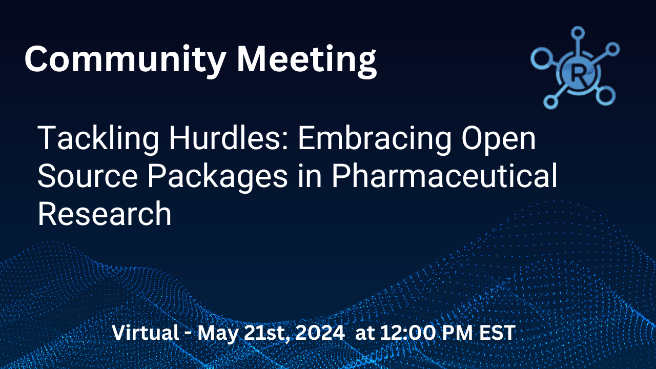 Tackling Hurdles: Embracing Open Source Packages in Pharmaceutical ...